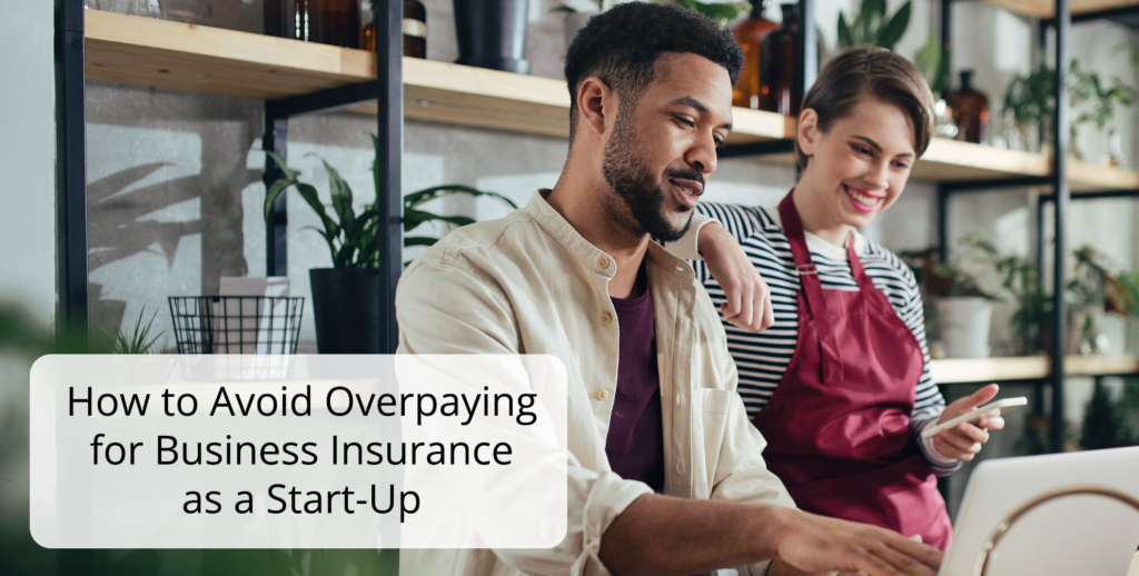 How to Avoid Overpaying for Business Insurance as a Start-Up - Graham ...